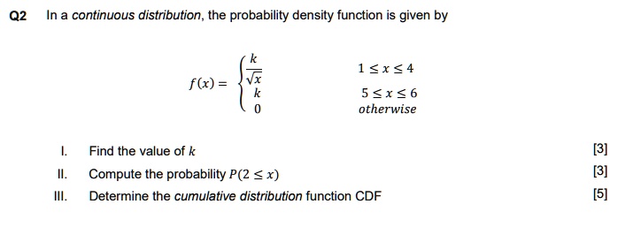 SOLVED:Q2 In a continuous distribution, the proba bility density ...