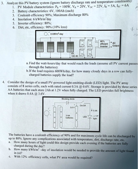 SOLVED: 3. Analyze this PV/battery system (ignore battery discharge rate and temperature ...