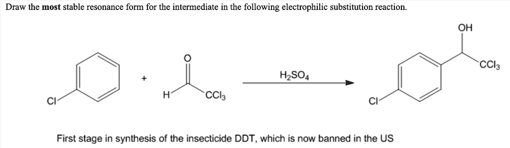 SOLVED: Draw the most stable resonance form for the intermediate in the ...