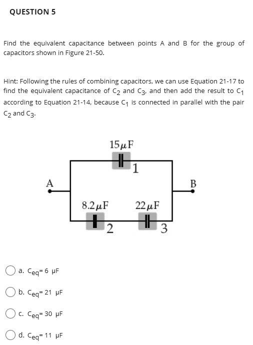 question 5 find tne equivalent capacitance between points capacitors shown in figure 21 50 and b ...