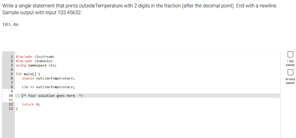 Write A Single Statement That Prints Outsidetemperature With 2 Digits In The Fraction After The