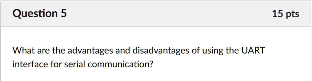 [GET ANSWER] Question 5 What are the advantages and disadvantages of ...