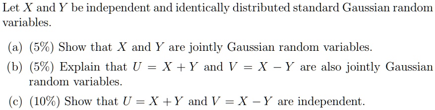 let x and y be independent and identically distributed standard ... let x and y be independent and identically distributed standard ...