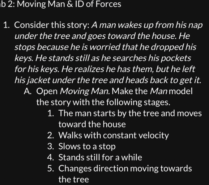 b 2: Moving Man & ID of Forces 1. Consider this story: A man wakes up ...