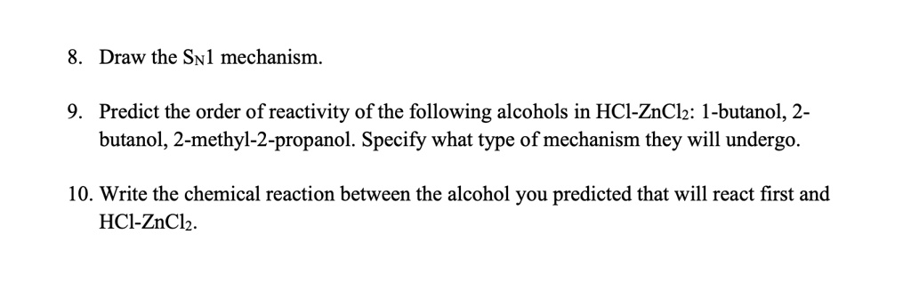SOLVED: Draw the Svl mechanism 9 Predict the order of reactivity of the following alcohols in ...