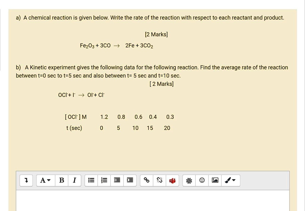a) A chemical reaction is given below. Write the rate of the reaction with respect to each ...