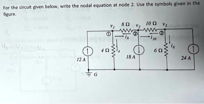 SOLVED: For the circuit given below, write the nodal equation at node 2 ... SOLVED: For the circuit given below, write the nodal equation at node 2 ...