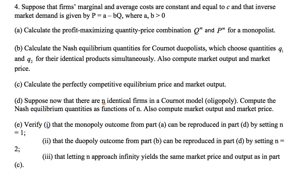 SOLVED: Suppose that firms' marginal and average costs are constant and ...