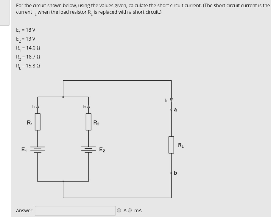 SOLVED: For the circuit shown below, using the values given, calculate the short circuit current ...