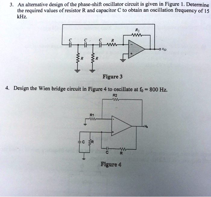 SOLVED: An alternative design of the phase-shift oscillator circuit is given in Figure 1 ...