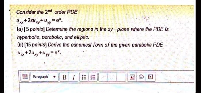 Solved Consider The 2nd Order Pde Uxx 2xuy Uy Ex A[5 Points] Defermine The Regions In The Xy