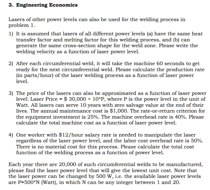 SOLVED: 3.Engineering Economics Lasers of other power levels can also ...