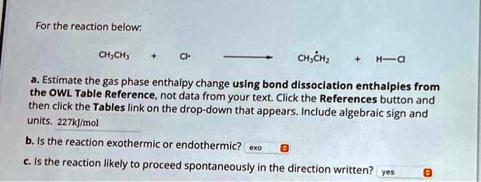 SOLVED: For the reaction below: CHCH CHCH DH+I a.Estimate the gas phase ...
