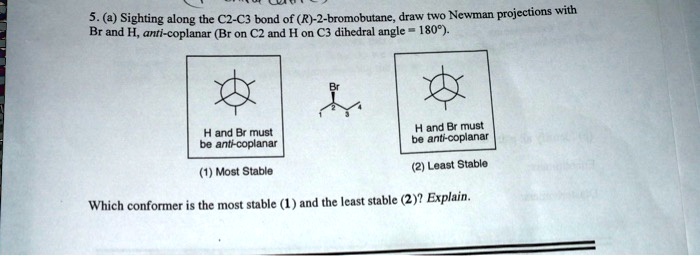 SOLVED: (2) Sighting along the C2-C3 bond of (R)-2-bromobutane; draw ...