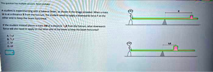 This question has multiple versions. Read carefully! A student is ...