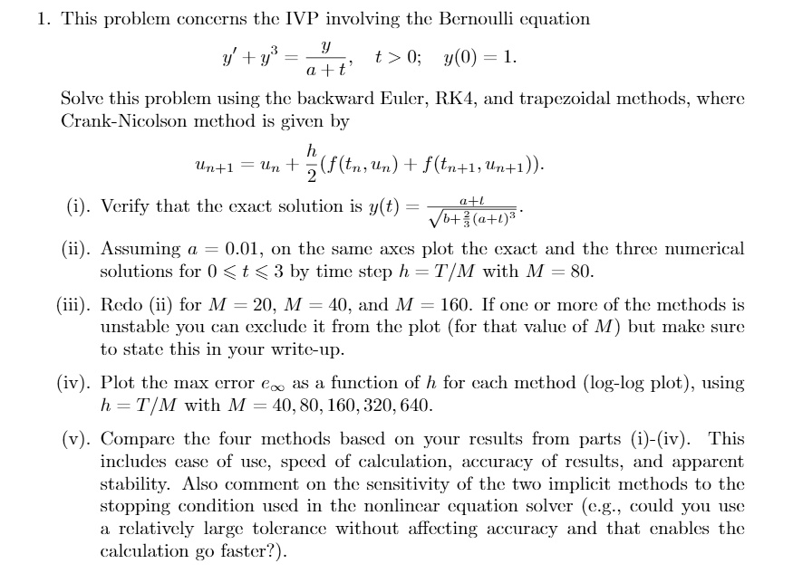 SOLVED: Solve (1)(i) 1. This problem concerns the IVP involving the Bernoulli equation y t>0;y(0 ...