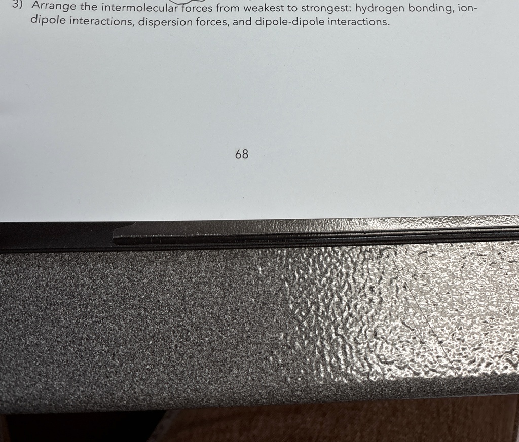 arrange the intermolecular forces from weakest to strongest hydrogen ...