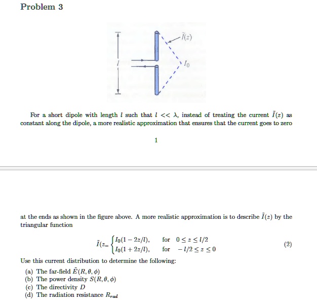 SOLVED: Problem 3 For a short dipole with length I such that l