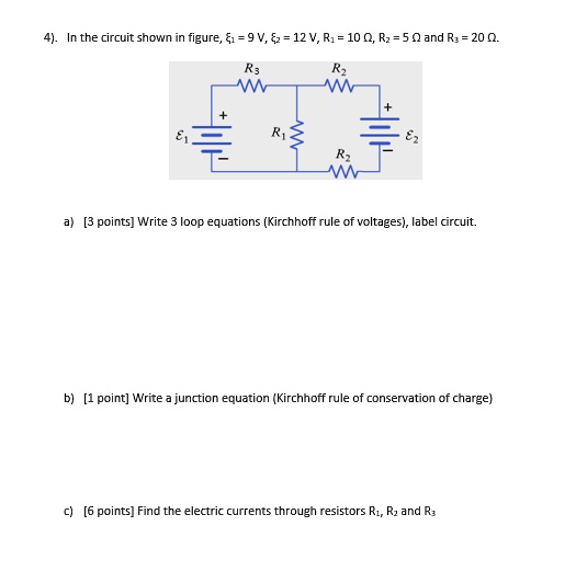 SOLVED: In the circuit shown figure, 1 = 9V, € 12 V, Ri = 10 0, Rz = 5 Q and Rz 20 0. [3 points ...
