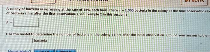 a colony of bacteria is increasing at the rate of 15 each hour there ...