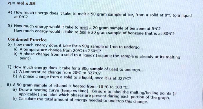 SOLVED: mol * BH How much energy does it take to melt 50 gram sample of ...
