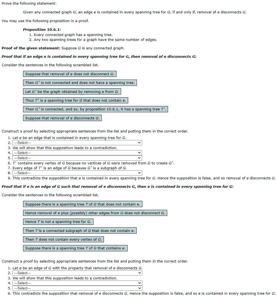 Prove the following statement: Given any connected graph G, an edge is contained in every ...
