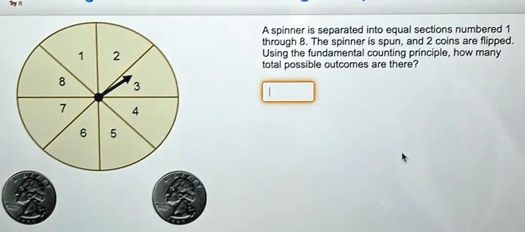 a spinner is separated into equal sections numbered 1 through the spinner is spun and 2 coins ...