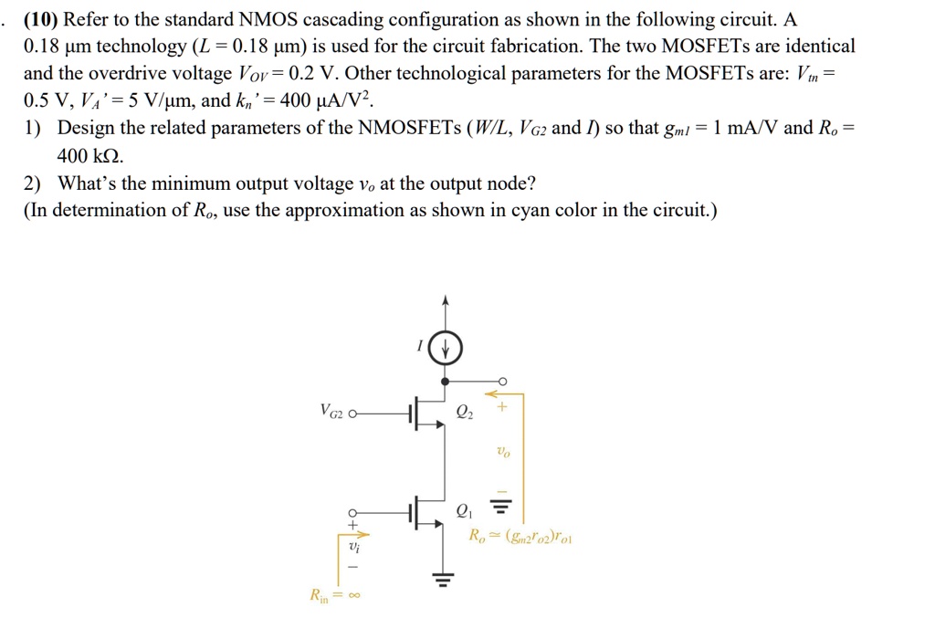 SOLVED: (10) Refer to the standard NMOS cascading configuration as shown in the following ...