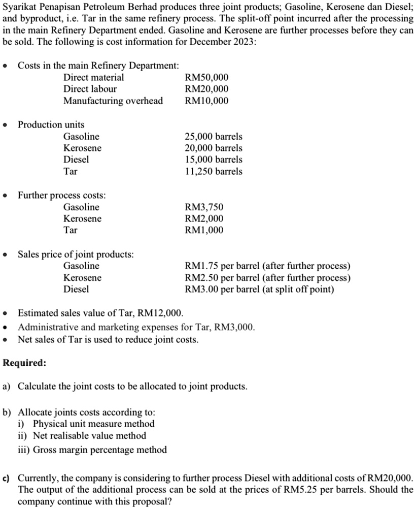 SOLVED: Syarikat Penapisan Petroleum Berhad produces three joint ...