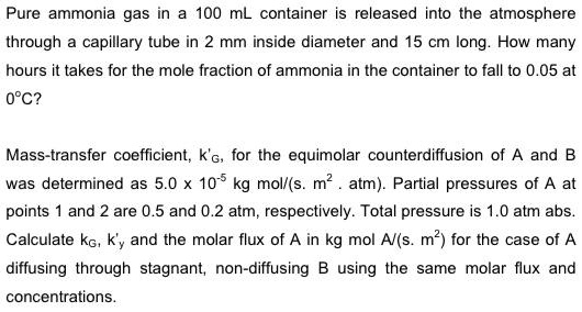 SOLVED: Pure ammonia gas in a 100 mL container is released into the ...