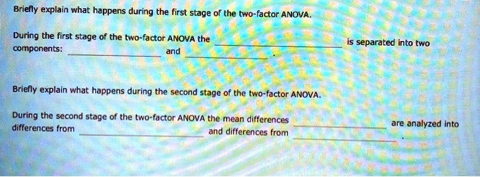 SOLVED: During the first stage of the two-factor ANOVA, the components ... SOLVED: During the first stage of the two-factor ANOVA, the components ...