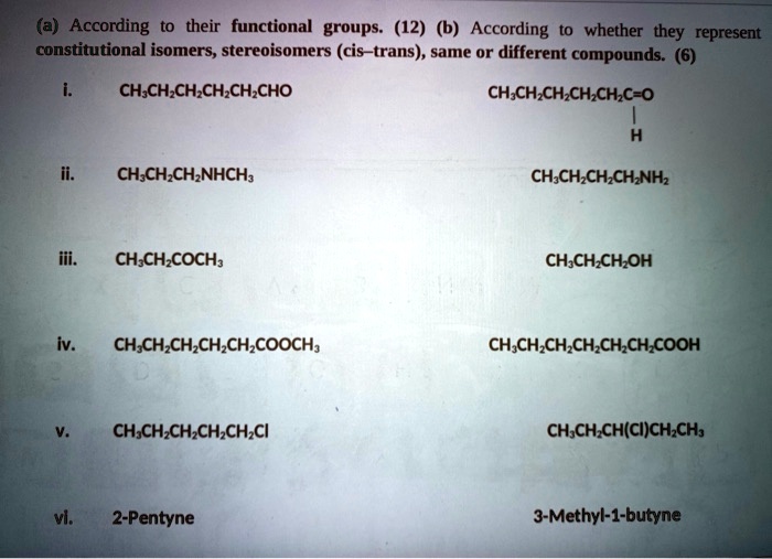 SOLVED:a According to their functional groups: (12) (6) According whether they represent ...