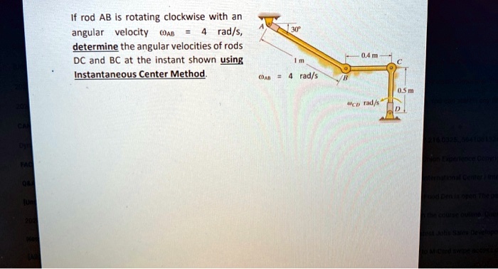 If rod AB is rotating clockwise with an angular velocity ωAB = 4 rad/s, determine the angular ...