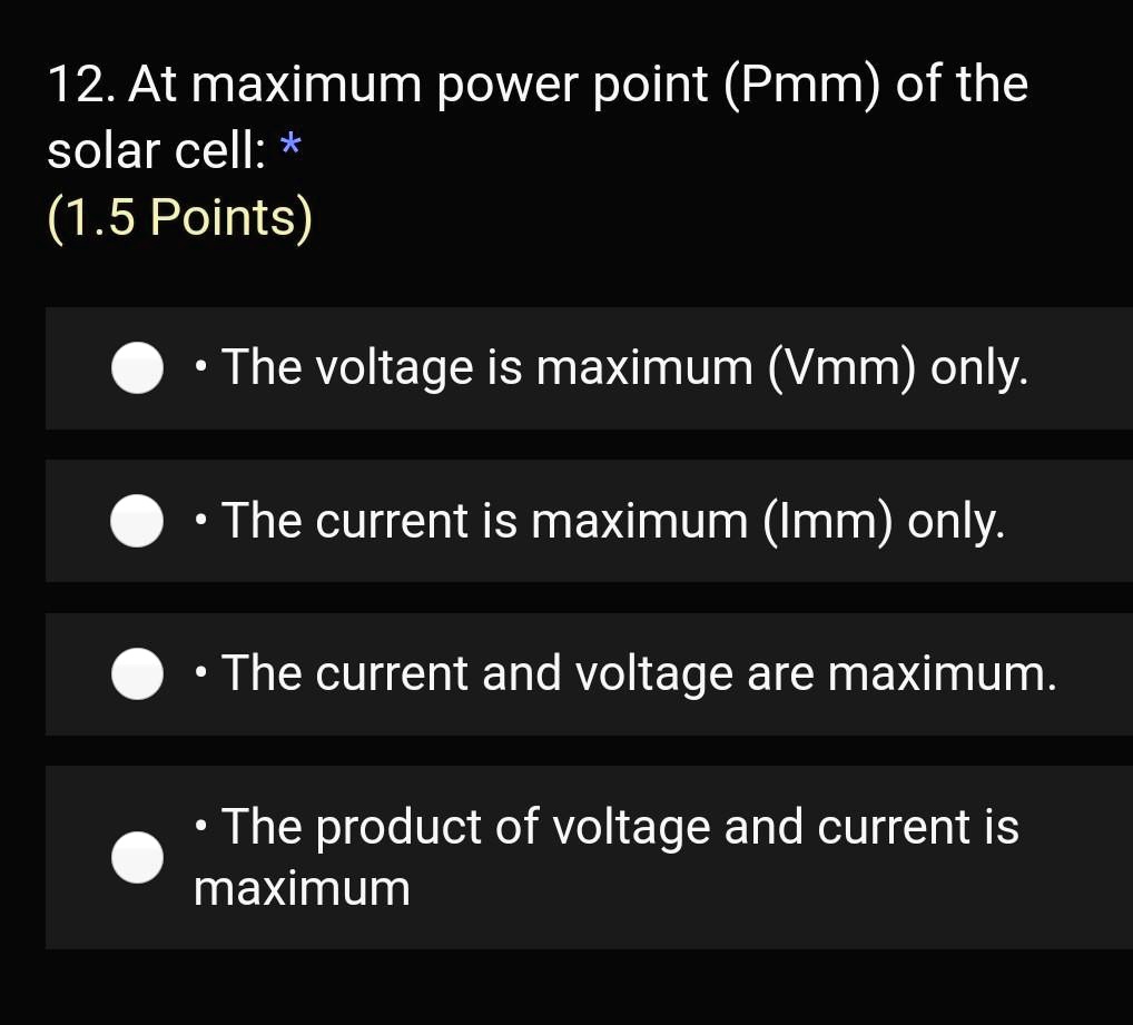 SOLVED: 12. At maximum power point (Pmm) of the solar cell: 1.5 Points ...
