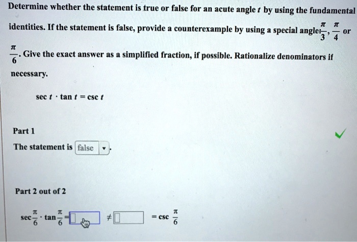 SOLVED: Determine whether the statement is true or false for an acute angle by using the ...