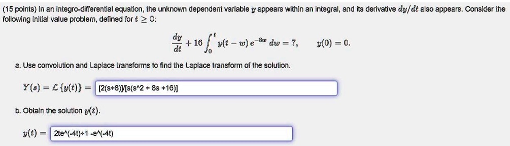 SOLVED: (15 points) In an integro-differential equation, the unknown ...