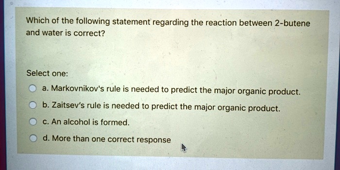 Solved Which Of The Following Statement Regarding The Reaction Between