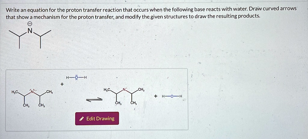 Write an equation for the proton transfer reaction that occurs when the following base reacts ...