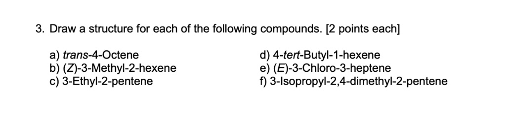 Video Solution 3 Draw A Structure For Each Of The Following Compounds