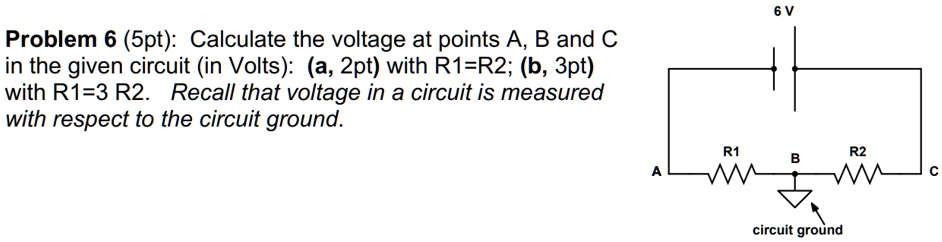 SOLVED: Problem 6 (Spt): Calculate the voltage at points A, B and C in ...