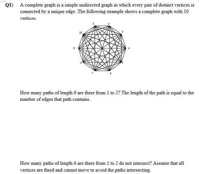 Q1) A complete graph is a simple undirected graph in which every pair of distinct vertices is ...