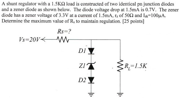 A shunt regulator with a 1.5?? load is constructed of two identical pn ...