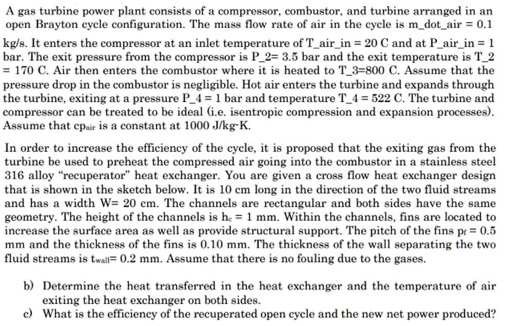 SOLVED: A gas turbine power plant consists of a compressor, combustor ...