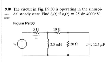 9.30 The circuit in Fig. P9.30 is operating in the sinusoidal steady state. Find io(t) if vs(t ...