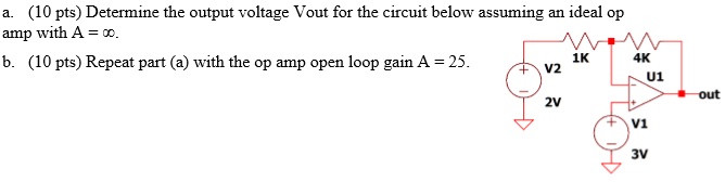 SOLVED: (10 pts) Determine the output voltage Vout for the circuit below assuming an ideal op ...