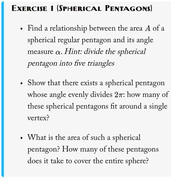 SOLVED: exercise 1 pls EXERCISE1(SPHERICAL PENTAGONS) Find a relationship between the area A of ...