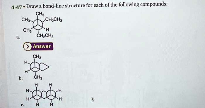 SOLVED: please do 47 b only thank you 4.47 Draw a bond-line structure for each of the following ...