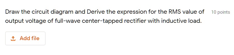 SOLVED: Draw the circuit diagram and Derive the expression for the RMS ...