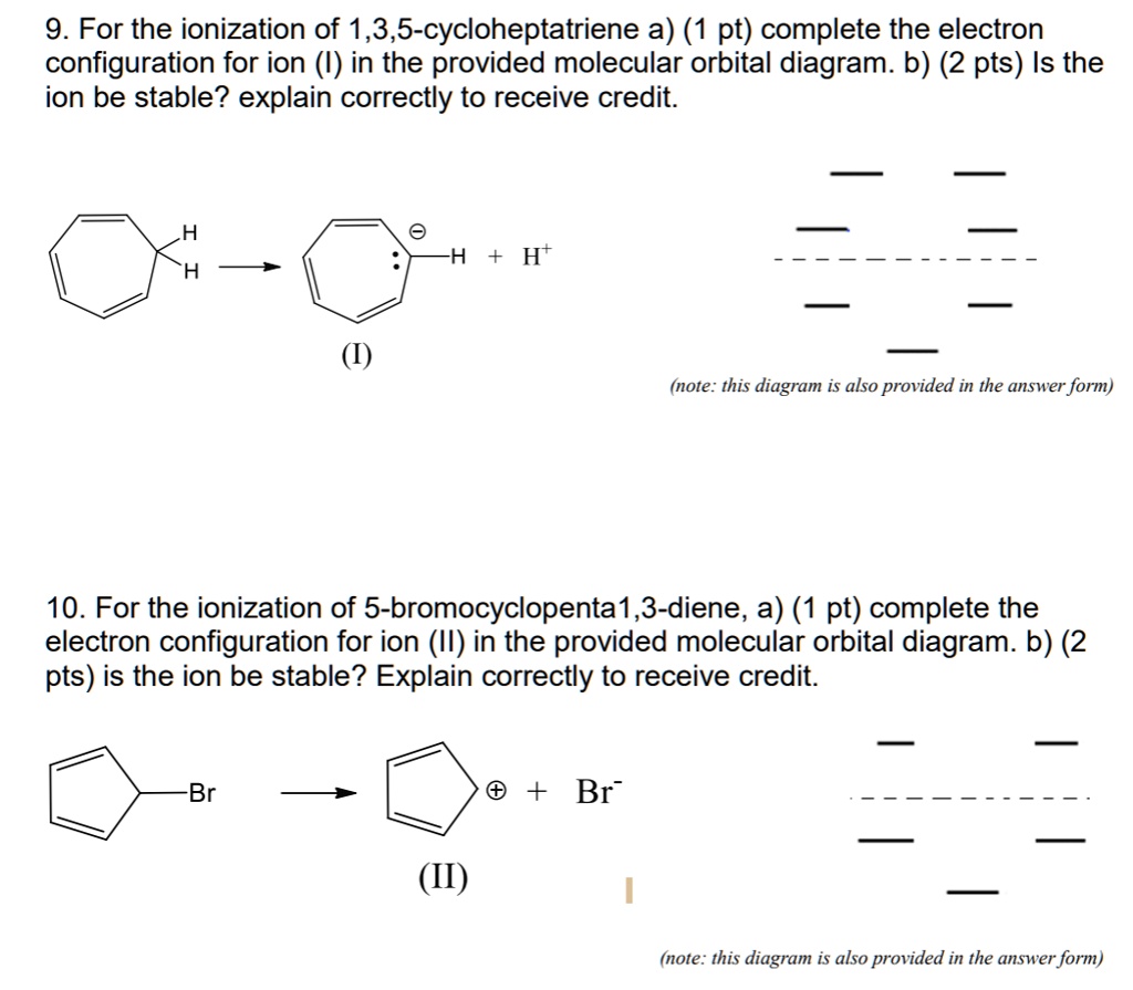 9 for the ionization of 135 cycloheptatriene a 1 pt complete the ...