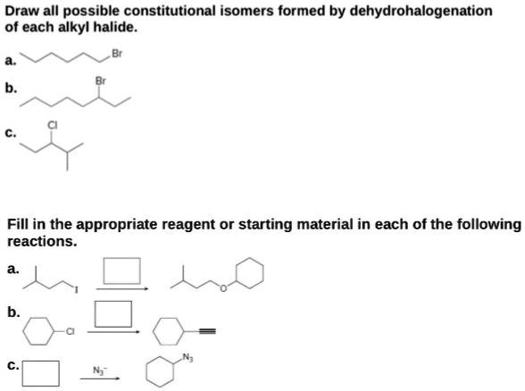SOLVED: Draw all possible constitutional isomers formed by ...